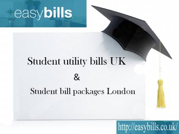 PPT – Student bill packages london & UK_Student house bills PowerPoint ...