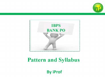 PPT – Get Full Detail about IBPS Bank PO Exam Pattern and Syllabus ...