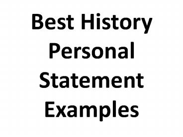 Best History Personal Statement Examples presentation | free to download