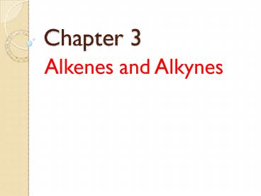 PPT – Alkenes and Alkynes PowerPoint presentation | free to download ...