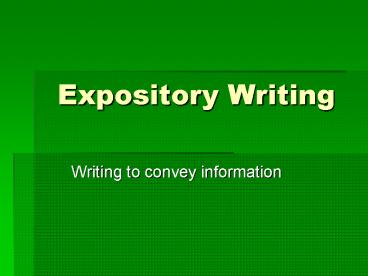 PPT – Expository Writing PowerPoint presentation | free to download ...