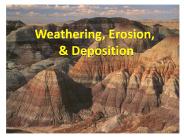 PPT – Weathering, Erosion and Deposition PowerPoint presentation | free ...