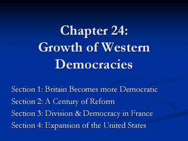 PPT – Chapter 24: Growth of Western Democracies PowerPoint presentation ...