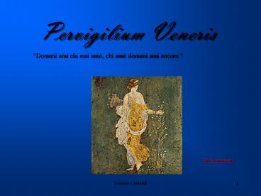 PPT – Pervigilium Veneris PowerPoint presentation | free to download ...