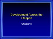 PPT – Lifespan Development PowerPoint presentation | free to view - id ...