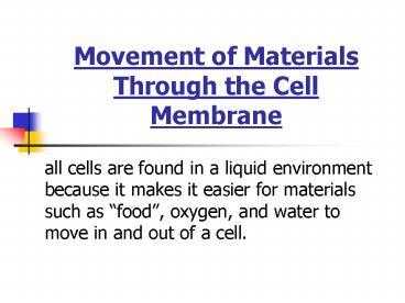 Movement of Materials Through the Cell Membrane presentation | free to ...