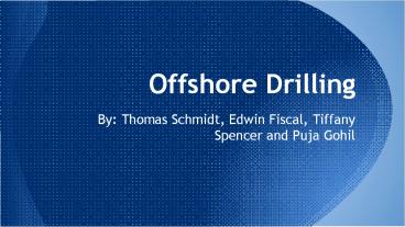 Offshore Drilling presentation | free to download