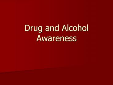 Drug and Alcohol Awareness presentation | free to view
