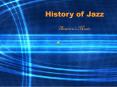 PPT – JAZZ PowerPoint presentation | free to view - id: 13d26-YzY5N