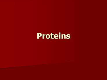 PPT – Proteins PowerPoint presentation | free to download - id: 6d266d ...