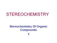 PPT – Stereochemistry PowerPoint presentation | free to download - id ...