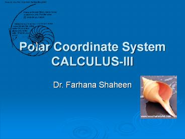 Polar Coordinate System CALCULUS-III presentation | free to download