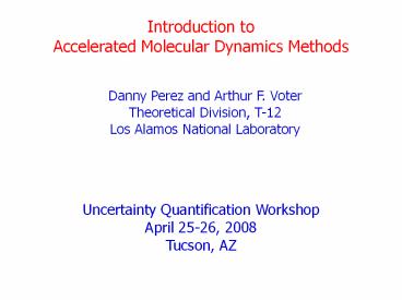 Introduction to Accelerated Molecular Dynamics Methods presentation | free to download