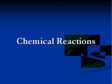 Chemical Reactions presentation | free to download