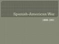 PPT – Spanish American War PowerPoint presentation | free to view - id ...