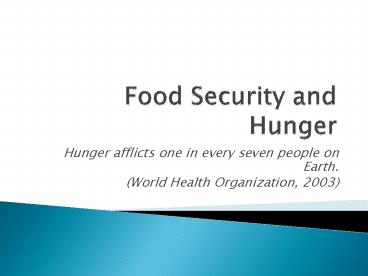 Food Security and Hunger presentation | free to download