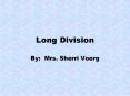 PPT – Long Division PowerPoint presentation | free to view - id: 16b50 ...