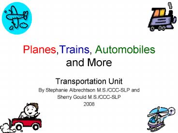 PPT – Planes,Trains, Automobiles and More PowerPoint presentation ...