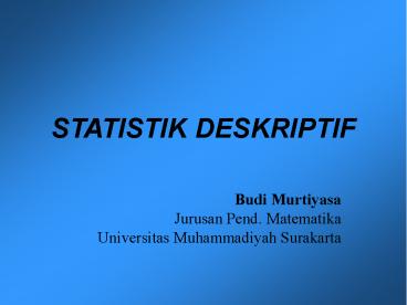 STATISTIK DESKRIPTIF presentation | free to download