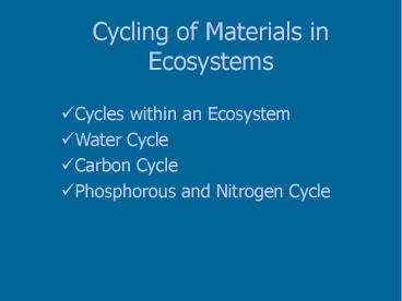 Cycling of Materials in Ecosystems presentation | free to download