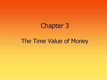 PPT – Chapter 3 The Time Value of Money PowerPoint presentation | free ...