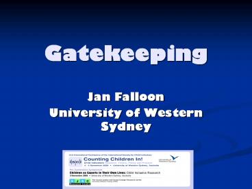 PPT – Gatekeeping PowerPoint presentation | free to download - id ...