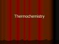 PPT – Thermochemistry PowerPoint presentation | free to view - id ...