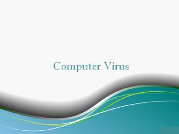 Facts About Computer Virus presentation | free to download