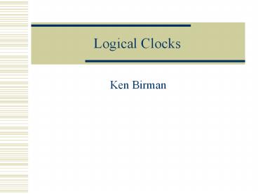 Logical Clocks presentation | free to download