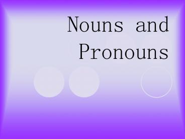 PPT – Nouns PowerPoint presentation | free to download - id: 3b5566-NzUxY