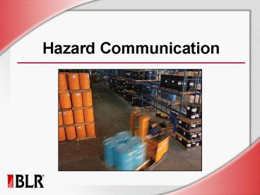 PPT – Hazard Communication PowerPoint presentation | free to view - id ...