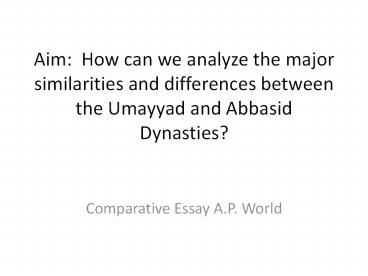 PPT – Aim: How can we analyze the major similarities and differences ...