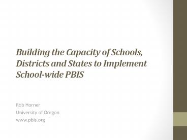 Building the Capacity of Schools, Districts and States to Implement ...