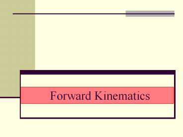 Forward Kinematics presentation | free to download