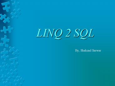 LINQ 2 SQL presentation | free to download