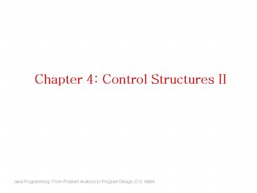 PPT – Chapter 4: Control Structures II PowerPoint presentation | free ...