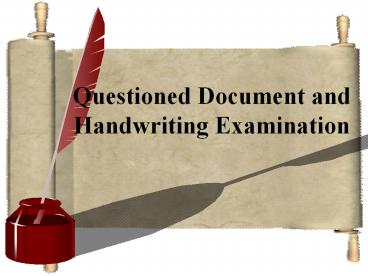 Questioned Document and Handwriting Examination presentation | free to ...