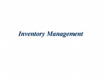 PPT – Inventory Management PowerPoint presentation | free to download ...