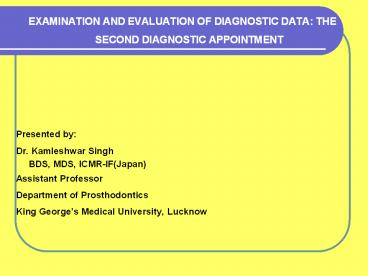 EXAMINATION AND EVALUATION OF DIAGNOSTIC DATA: THE SECOND DIAGNOSTIC ...