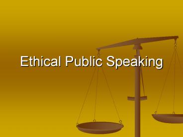 Ethical Public Speaking presentation | free to download