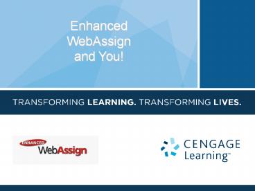 PPT – Enhanced WebAssign and You! PowerPoint presentation | free to ...