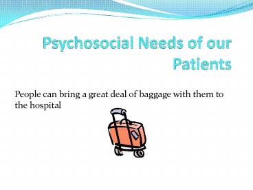 Psychosocial Needs of our Patients presentation | free to view
