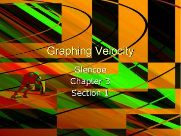 PPT – Graphing Velocity PowerPoint presentation | free to download - id ...