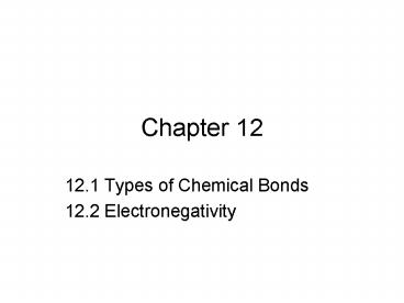 12.1 Types of Chemical Bonds presentation | free to download