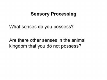 PPT – Sensory Processing PowerPoint presentation | free to download ...