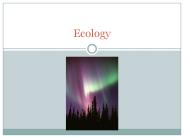 PPT – Ecology PowerPoint presentation | free to view - id: 1f22c6-MTgzN