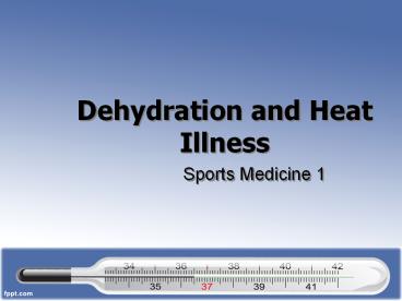 PPT – Dehydration and Heat Illness PowerPoint presentation | free to ...
