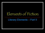 PPT – Elements of Fiction PowerPoint presentation | free to view - id ...