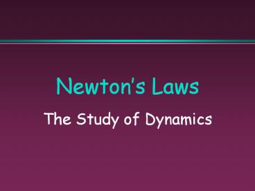 PPT – Newton PowerPoint presentation | free to download - id: 702668-MDhkO