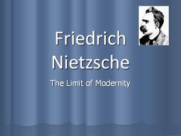 Friedrich Nietzsche presentation | free to download